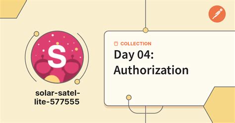 Day 04 Authorization 30 Days Of Postman 2024 Postman Api Network