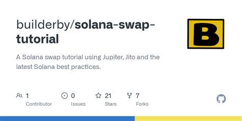 GitHub Builderby Solana Swap Tutorial A Solana Swap Tutorial Using Jupiter Jito And The