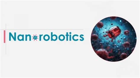 Nanorobotics Powerpoint Presentation And Slides Ppt Presentation Slideteam