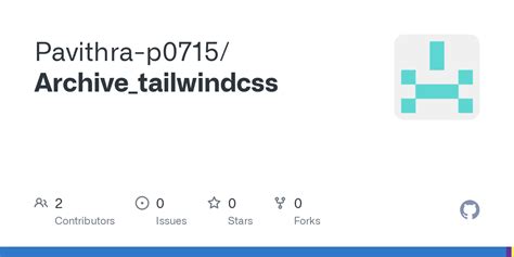 Github Pavithra P0715archivetailwindcss