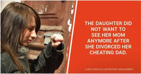 Teen Daughter Opts For Cheating Dad Over Heartbroken Mom Returns To Her Years Later For Money