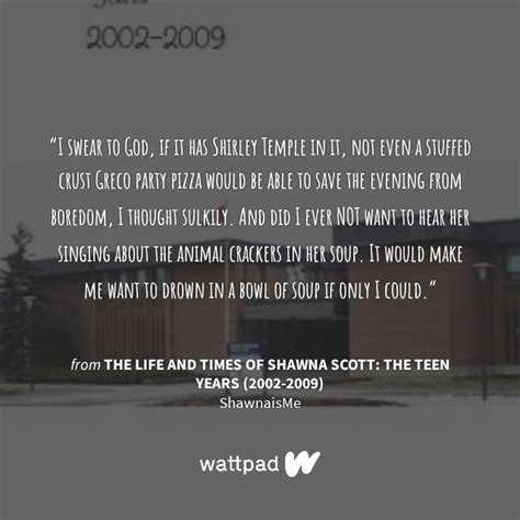 The Life And Times Of Shawna Scott Series Quotes