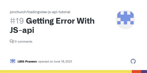 Getting Error With JS Api Issue Jonchurch Tradingview Js Api Tutorial GitHub
