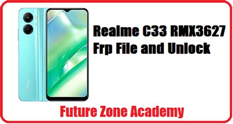 Realme C Rmx Frp File And Unlock File Future Zone Academy