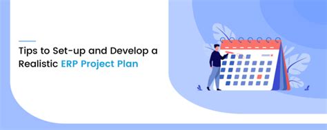 Tips To Set Up And Develop A Realistic ERP Project Plan
