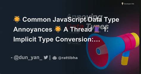 🌟 Common Javascript Data Type Annoyances 🌟 A Thread 🧵 Thread From Dun