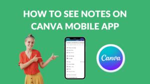 How To See Notes On Canva Mobile App Template Fonts