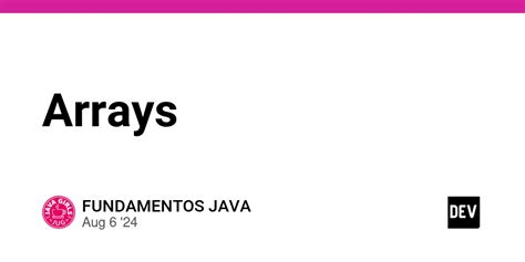 Arrays Dev Community