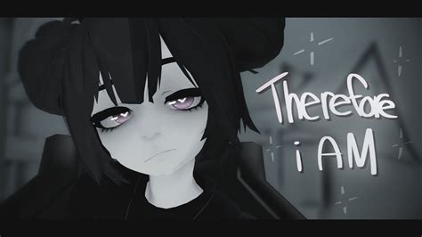 「MMD」Therefore I Am - YouTube Music
