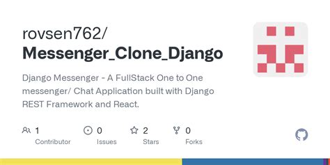 Github Rovsen762messengerclonedjango Django Messenger A Fullstack One To One Messenger