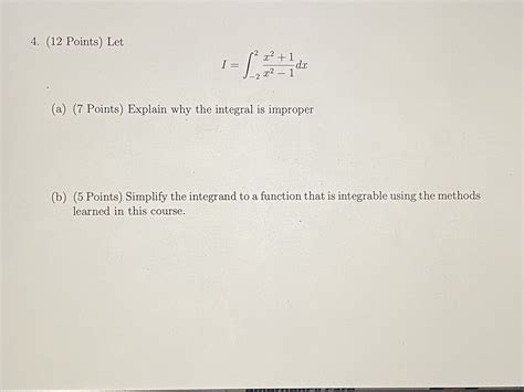 Solved 4 12 Points Let I∫−22x2−1x21dx A 7 Points