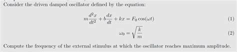 Solved Consider The Driven Damped Oscillator Defined By The Chegg