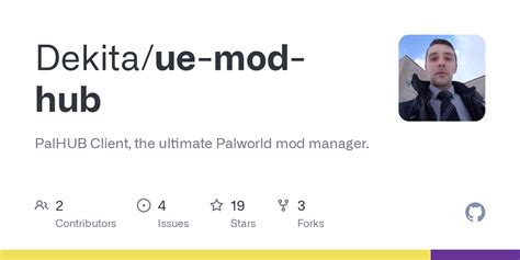 GitHub Dekita Ue Mod Hub PalHUB Client The Ultimate Palworld Mod