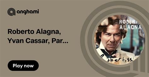 Roberto Alagna Yvan Cassar Paris Symphonic Orchestra Nicolas