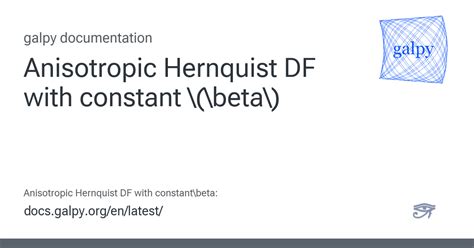anisotropic hernquist df with constant beta — galpy v1 11 1 dev0