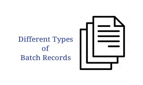 Different Types Of Batch Records In Pharmaceutical Industry