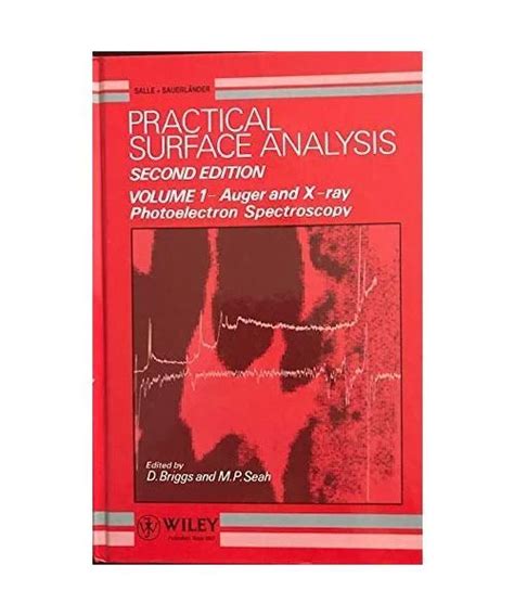 Practical Surface Analysis Auger And X Ray Photoelectron Spectroscopy