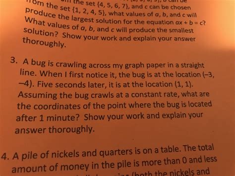 Solved I Need Help On A Bug Is Crawling Across My Graph Chegg Com