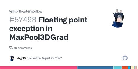 Floating Point Exception In Maxpool3dgrad · Issue 57498 · Tensorflowtensorflow · Github
