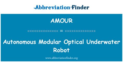 Amour Stands For Autonomous Modular Optical Underwater Robot Abbreviation Finder