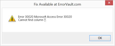 How To Fix Error 30020 Microsoft Access Error 30020 Cannot Find