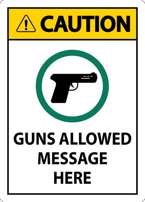 Custom Notice Firearms Allowed Sign Guns Allowed Message Here 17741109 Vector Art At Vecteezy