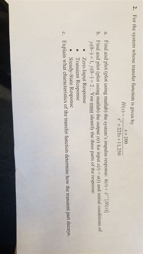 Solved 2 For The System Whose Transfer Function Is Given By