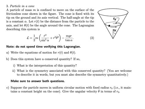 particle in cone a particle of mass m is confined to move on the