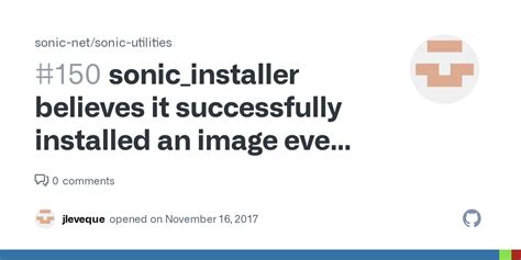 sonic installer believes it successfully installed an image even though