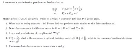 Solved A Consumers Maximization Problem Can Be Described As