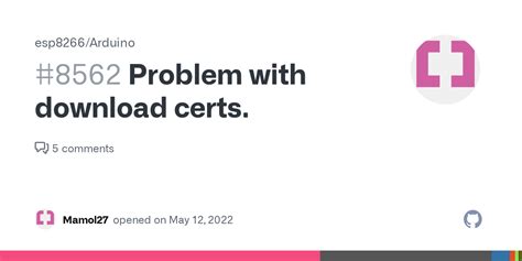 problem with download certs · issue 8562 · esp8266 arduino · github