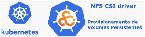 kubernetes provisionamento de volumes persistentes nfs csi driver