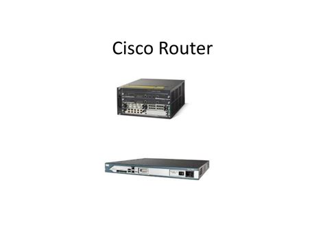 Ppt Cisco Router Powerpoint Presentation Free Download Id 3001283