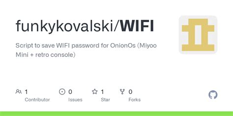 GitHub Funkykovalski WIFI Script To Save WIFI Password For OnionOs Miyoo Mini Retro Console