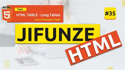 35 Html Table Long Table Thead Tbody Tfoot Jifunze Html