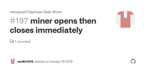 Miner Opens Then Closes Immediately · Issue 197 · Nanopoolclaymore Dual Miner · Github