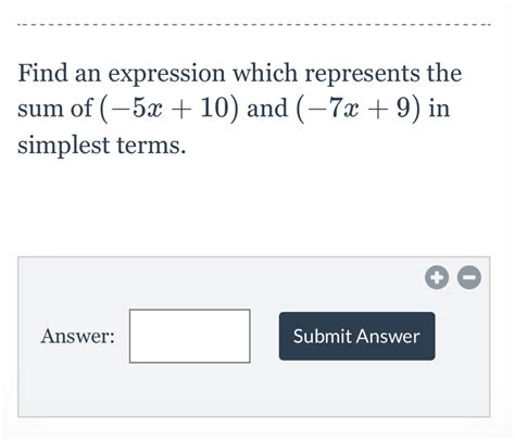 solved find an expression which represents the sum of 5x 10 and