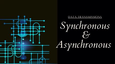 Synchronous And Asyncronous Data Transmission Youtube