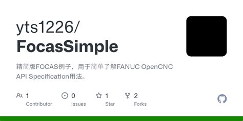 GitHub yts FocasSimple 精简版FOCAS例子用于简单了解FANUC OpenCNC API Specification用法