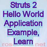 Struts 2 Hello World Application Example Learn How To Develop Hello World Application In Struts 2