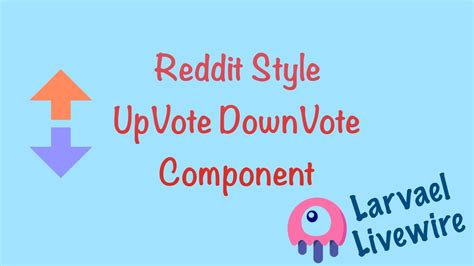 Fast And Interactive Reddit Style Upvote Downvote Component Using
