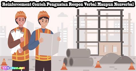 Reinforcement Contoh Penguatan Respon Verbal Maupun Nonverbal Mboton