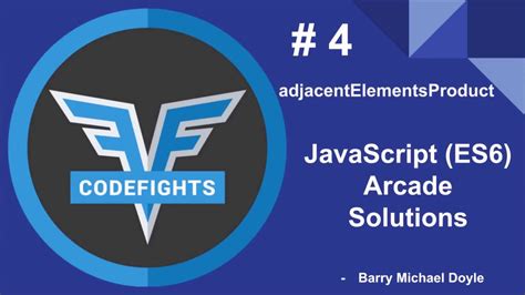 codefights javascript es6 arcade solutions 4 adjacentelementsproduct