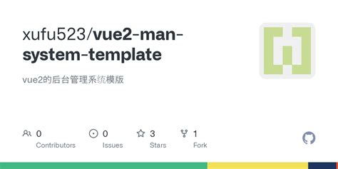 GitHub xufu vue man system template vue 的后台管理系统模版