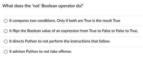 Solved What Does The Not Boolean Operator Do It Compares Two Course Hero
