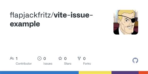 Github Flapjackfritzvite Issue Example