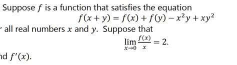Solved Suppose F Is A Function That Satisfies The Equation F X Y F