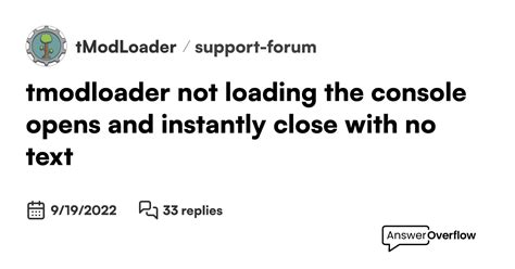 Tmodloader Not Loading The Console Opens And Instantly Close With No