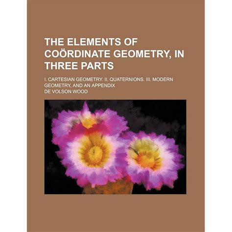 Buy The Elements Of Coordinate Geometry In Three Parts I Cartesian