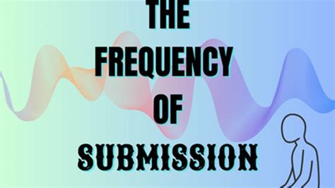 The Frequency Of Submission Trance Mind Control Audio Mistress Deville Clips4sale